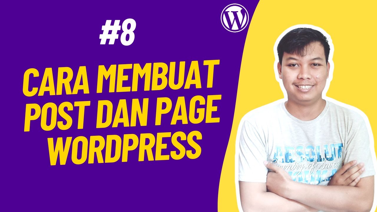Cara Membuat Post dan Page di WordPress - Tutorial WordPress Pemula - YouTube