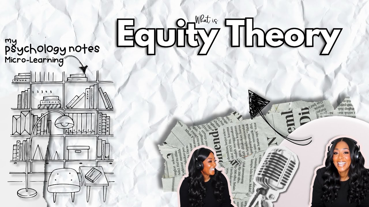 What is Equity Theory? || My Psychology Notes || Ettienne-Murphy - YouTube