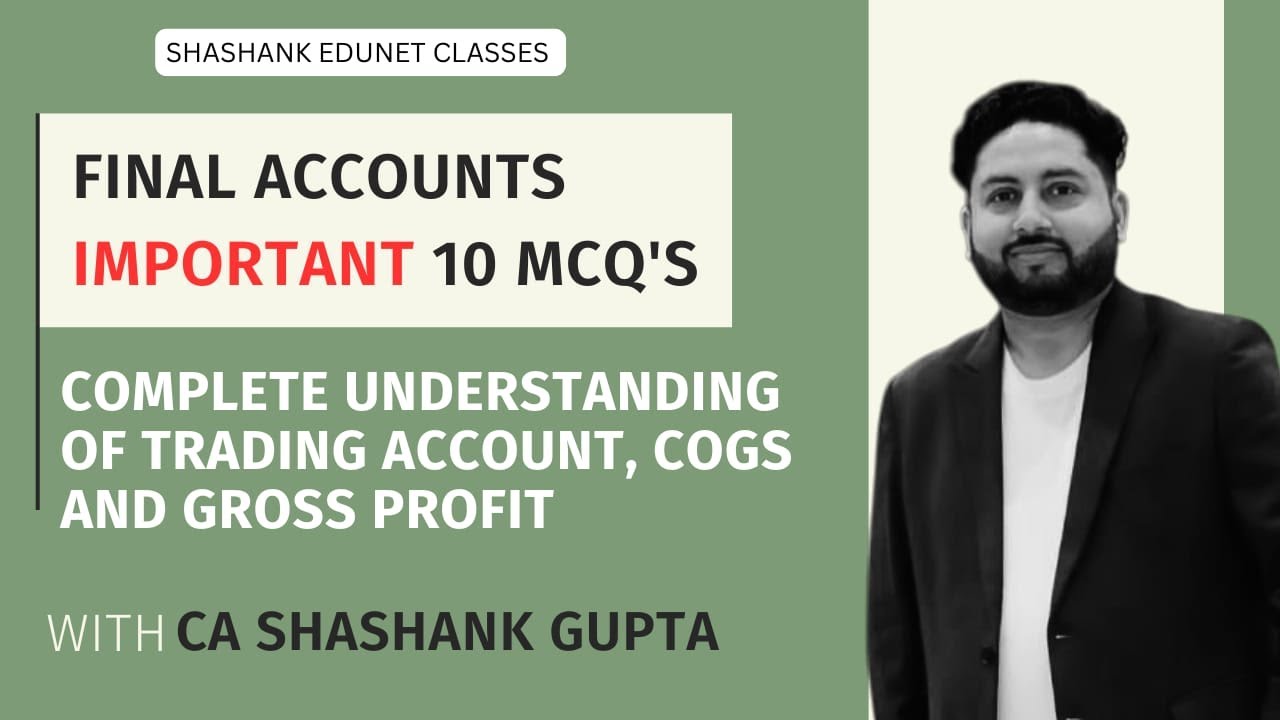 Final Accounts | 10 Important MCQ's | Trading A/c | COGS | Gross Profit ...