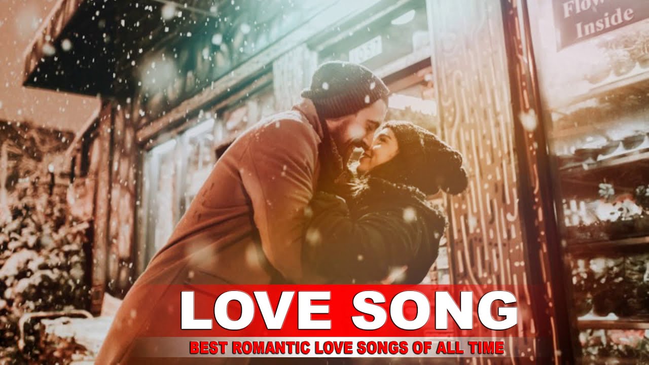 Best Romantic Songs Love Songs Playlist 2020 - Great English Love Songs ...