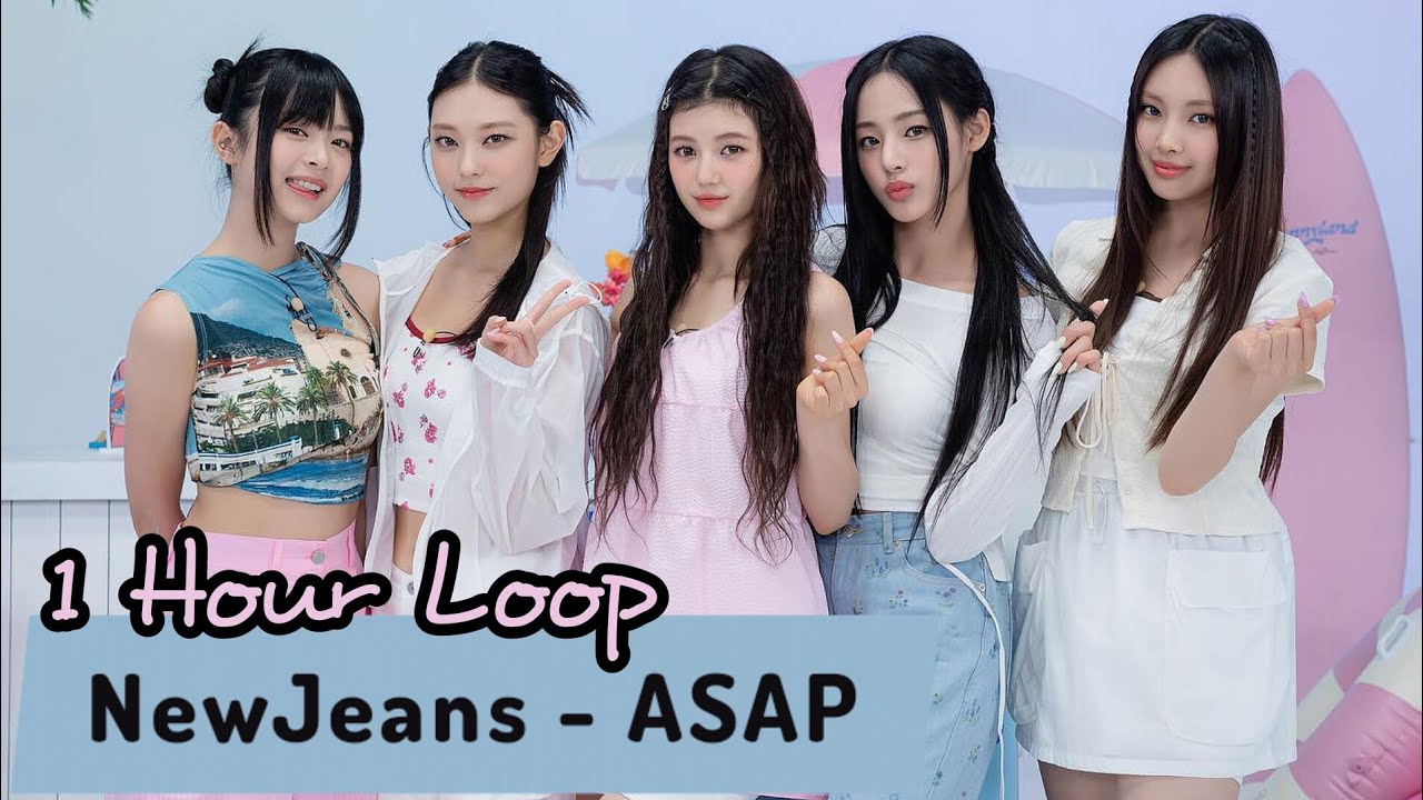 [1 HOUR] NewJeans 뉴진스 - ASAP | (1 HOUR LOOP) - AUDIO - YouTube Music
