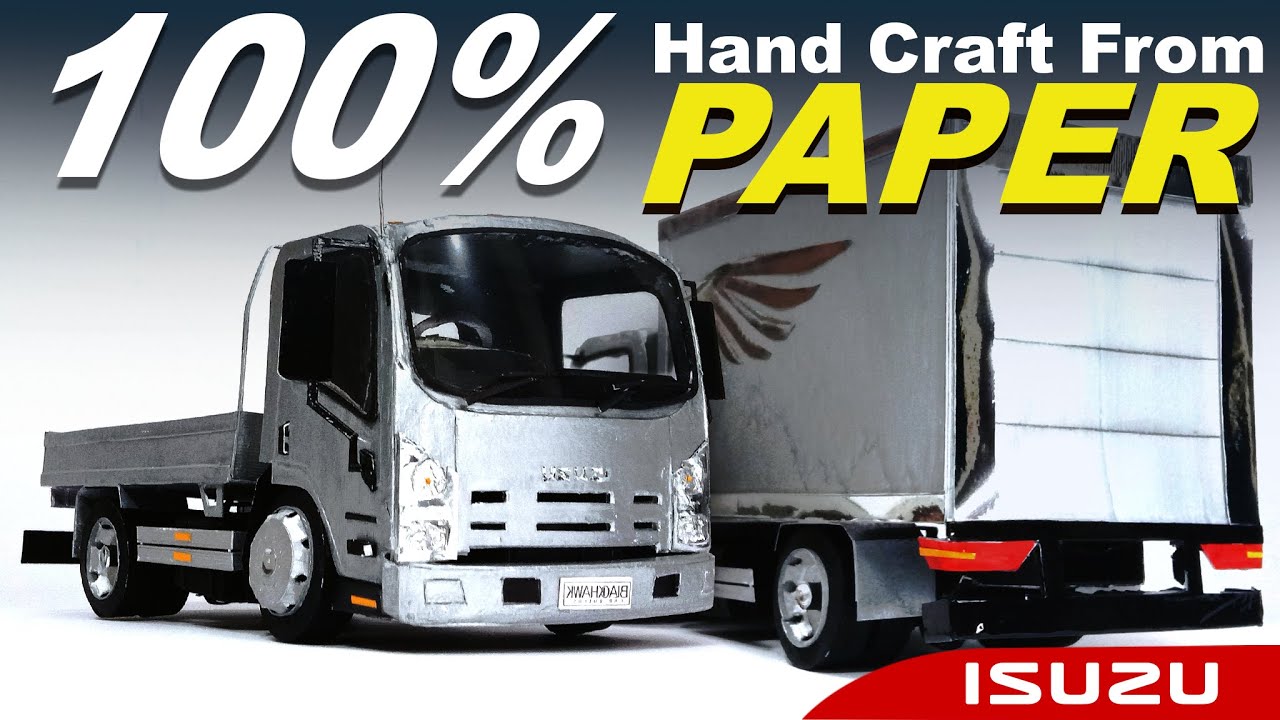 How I made realistic ISUZU Truck from Paper ONLY! (100% PAPER CRAFT ...