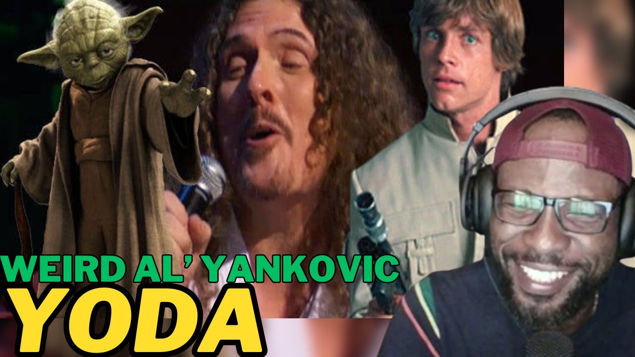 WEIRD AL YANKOVIC - YODA | HILARIOUS STAR WARS PARODY SONG | REACTION ...