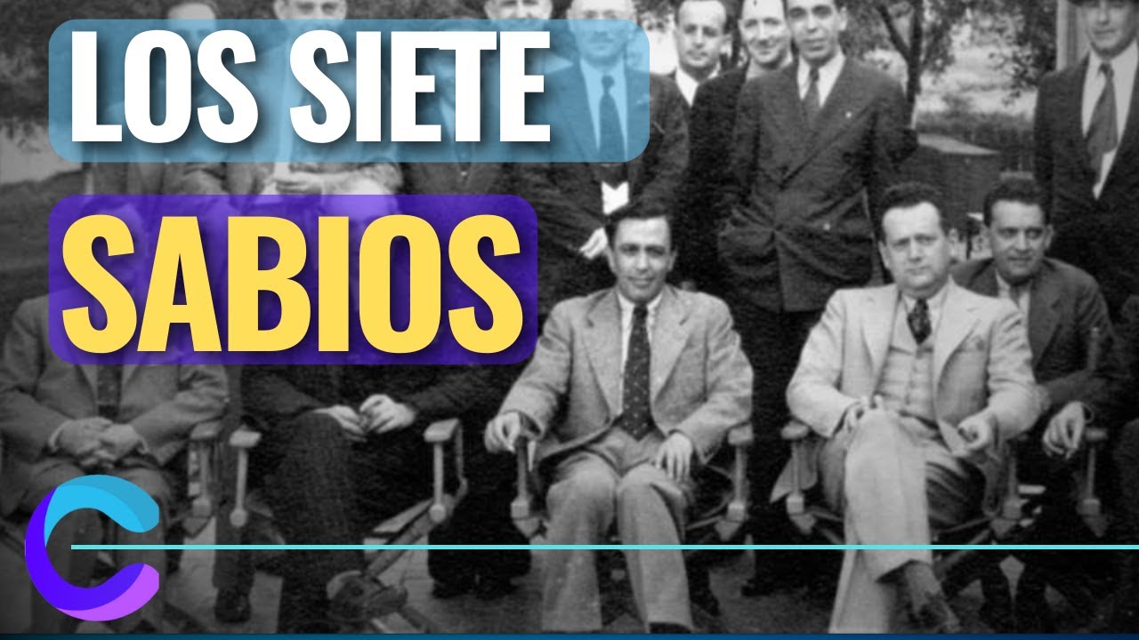 LOS 7 SABIOS DE MÉXICO: TE DIGO QUIÉNES FUERON - YouTube