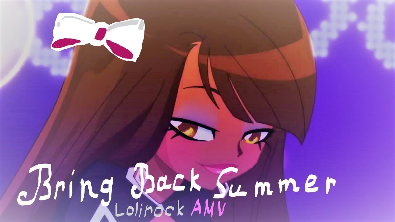 LoliRock AMV||Special Concert #1||Bring Back The Summer||Dream of Izira ...