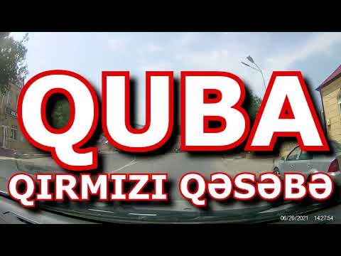 Qubanın məşhur Qırmızı qəsəbəsi/Qubanın gəzməli yerləri/Böyük Qafqaz dağları