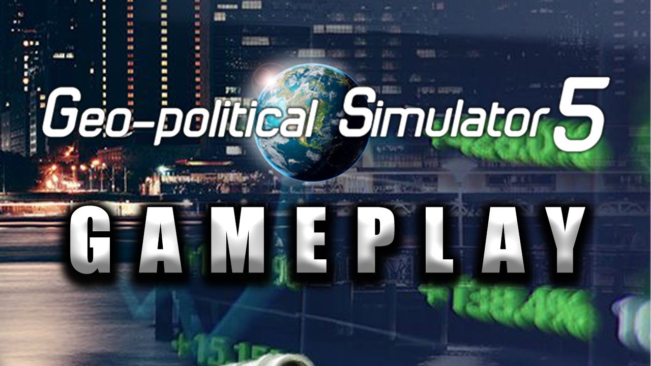[LIVE] Geo-Political Simulator 5 Gameplay Stream! - YouTube