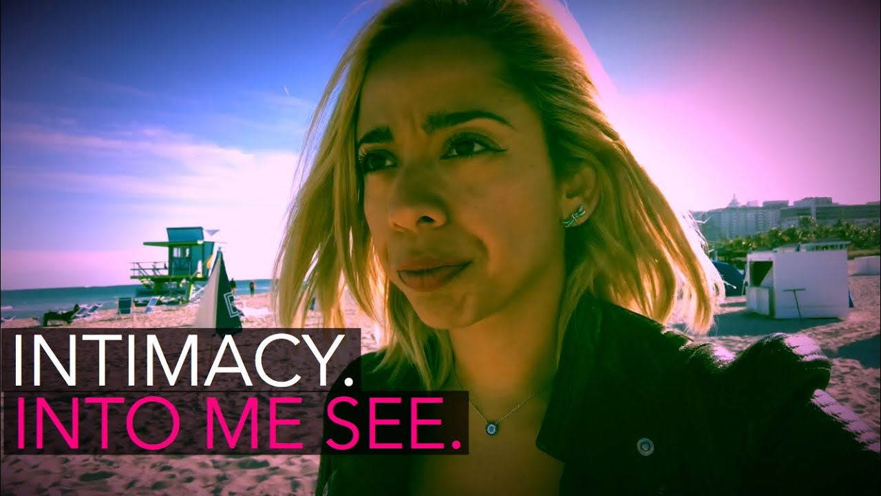 INTIMACY: Into Me See (letting someone in) - YouTube