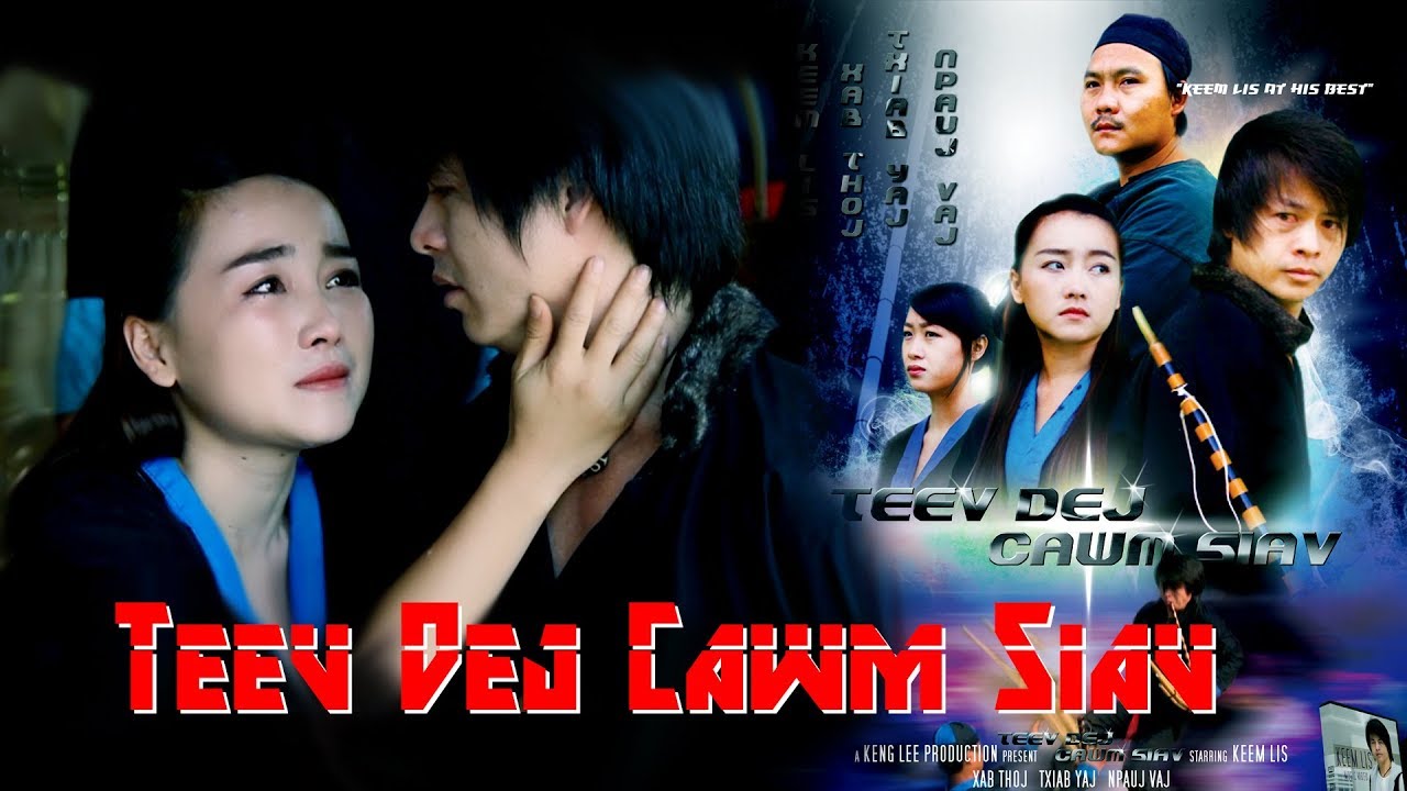 keng lee, Xab Thoj movie " Teev Dej Cawm Siav" ( 5 ). - YouTube