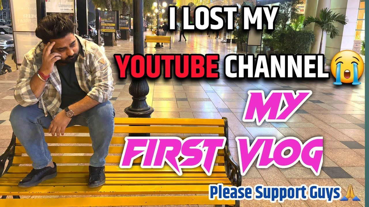 I LOST MY YOUTUBE CHANNEL 6K Subscriber 😢😢 | My First Vlog @Arun ...