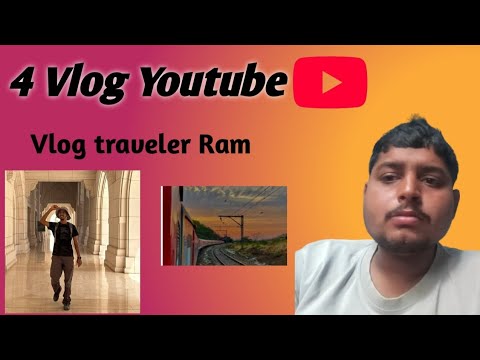 New Vlog traveler Ram Youtuber.... - YouTube