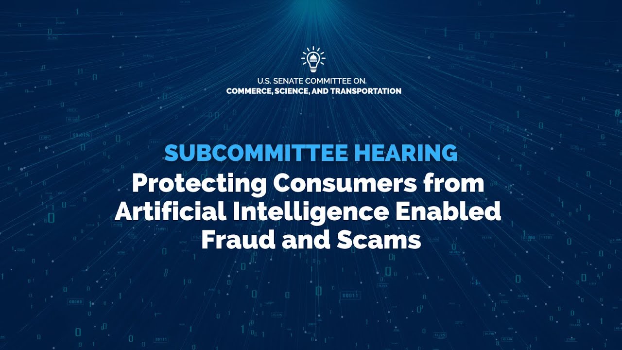 Protecting Consumers from Artificial Intelligence Enabled Fraud and ...