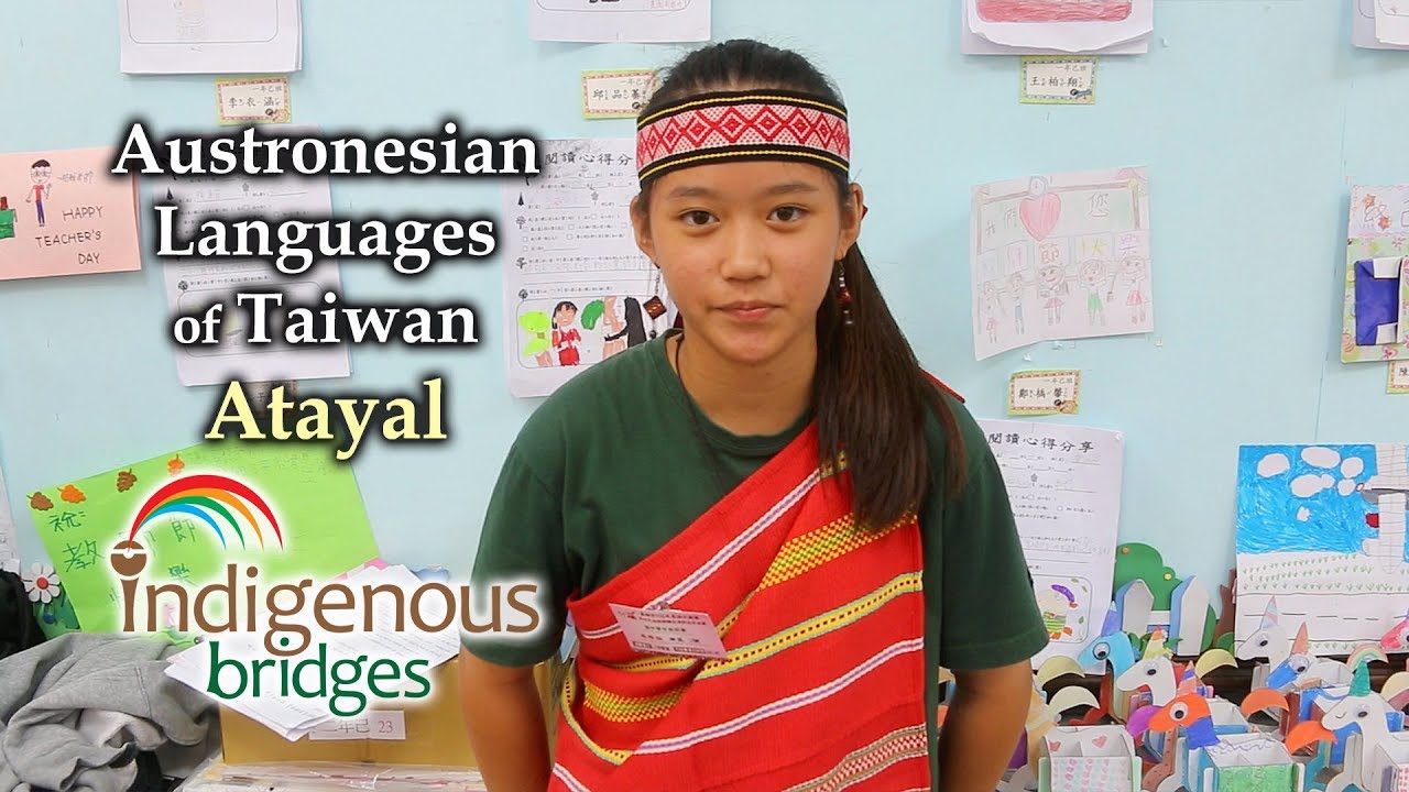 Austronesian Language Introduction - Atayal Tribe - Taiwan - YouTube