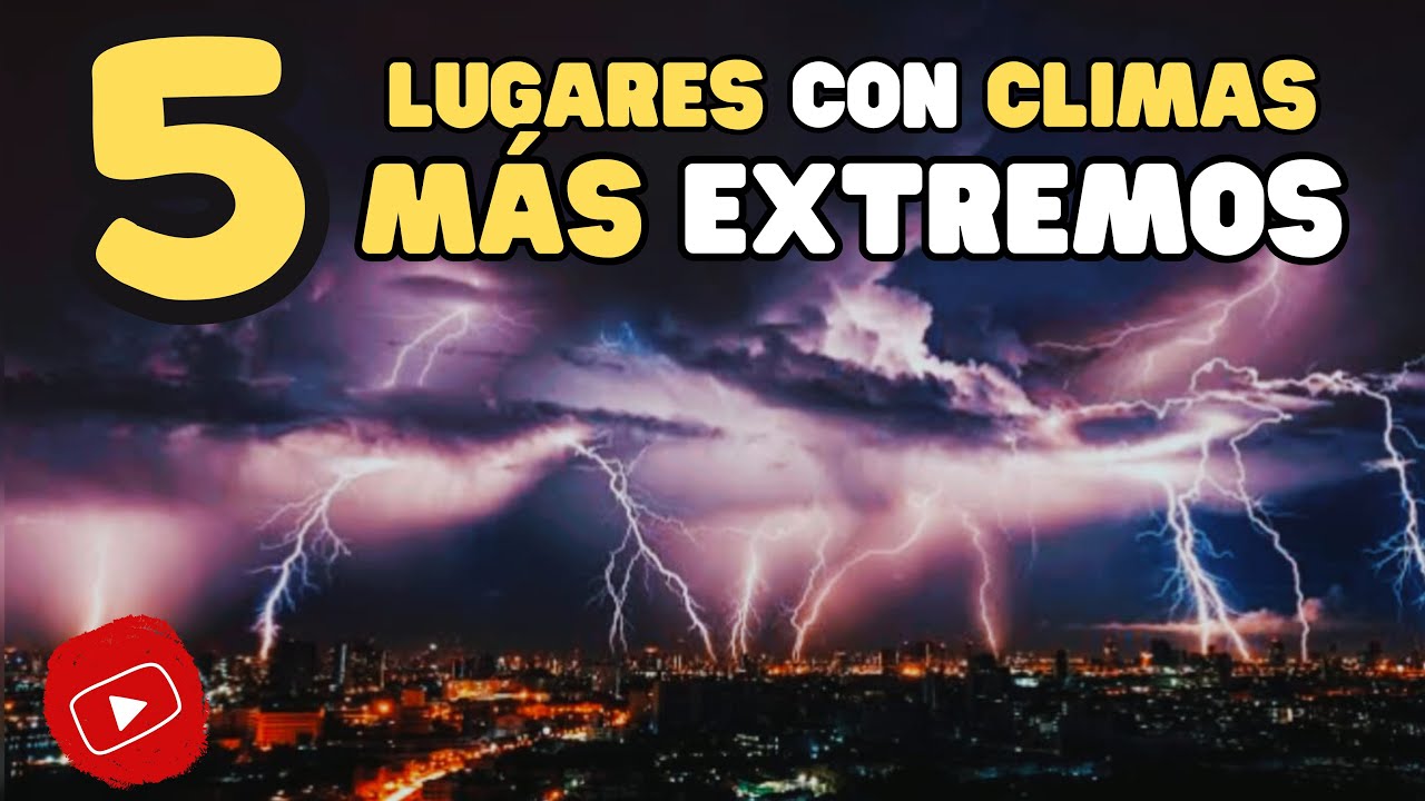 5 destinos con los climas mas EXTREMOS del mundo - YouTube