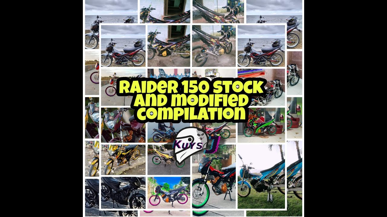 RAIDER 150 STOCK AND MODIFIED COMPILATION - YouTube