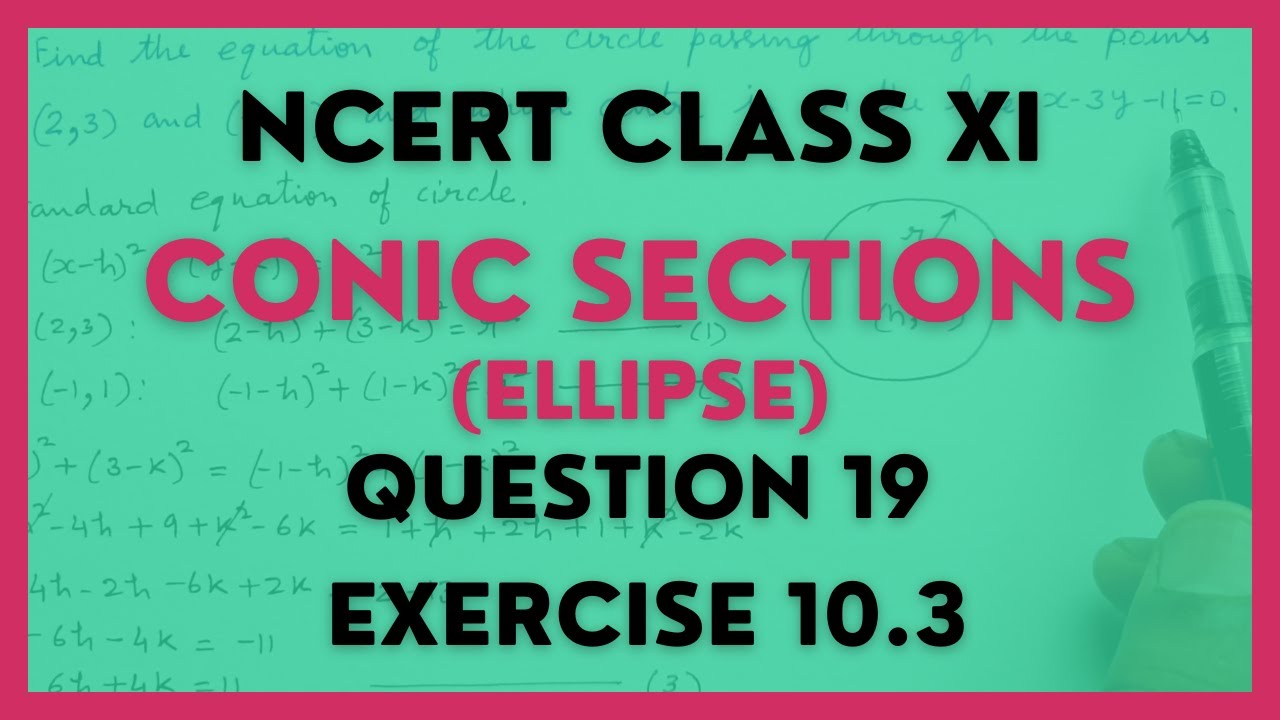 Conic Sections Exercise 10.3 Q19 Class 11 NCERT Maths - YouTube