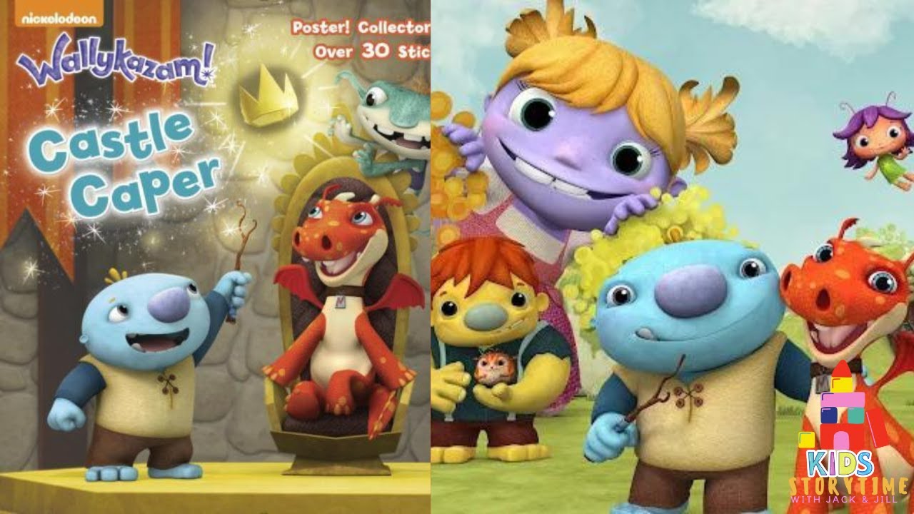 🏰 Kids Book Read Aloud: Nickelodeon Wallykazam! Castle Caper - YouTube