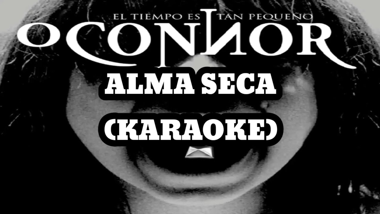 OConnor - Alma Seca (Karaoke) - YouTube