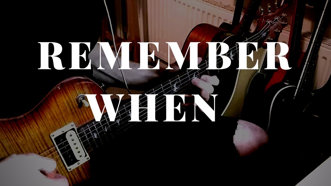 GUTHRIE GOVAN'S- REMEMBER WHEN GUITAR COVER - YouTube