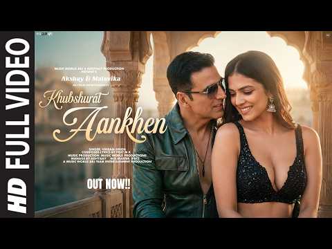New Song 2026 | New Hindi Song | Khubsurat Aankhen | Akshay Kumar | Malavika | New Song