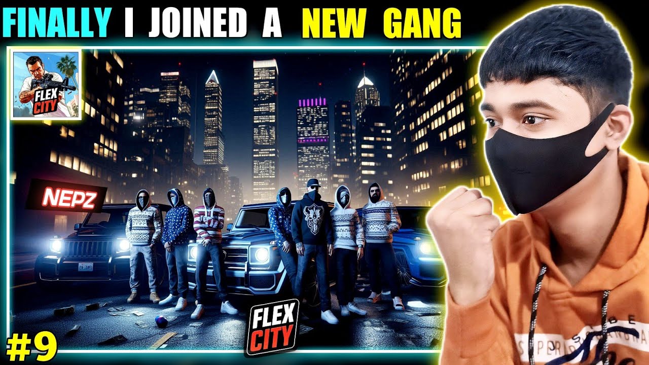 🔥FINALLY I JOINED A NEW GANG || FLEX CITY MOBILE GAMEPLAY हिंदी #9 ...