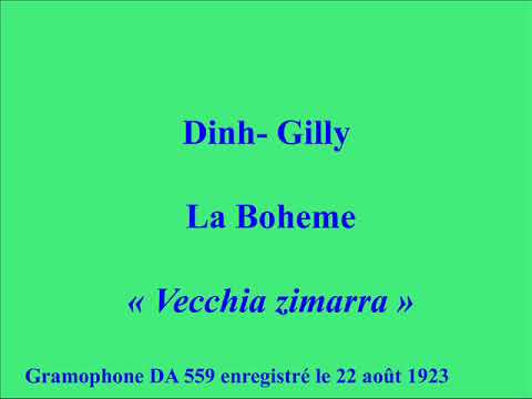 Dinh Gilly La Boheme Vecchia zimarra Gramophone DA 559 enregistré le 22 ...