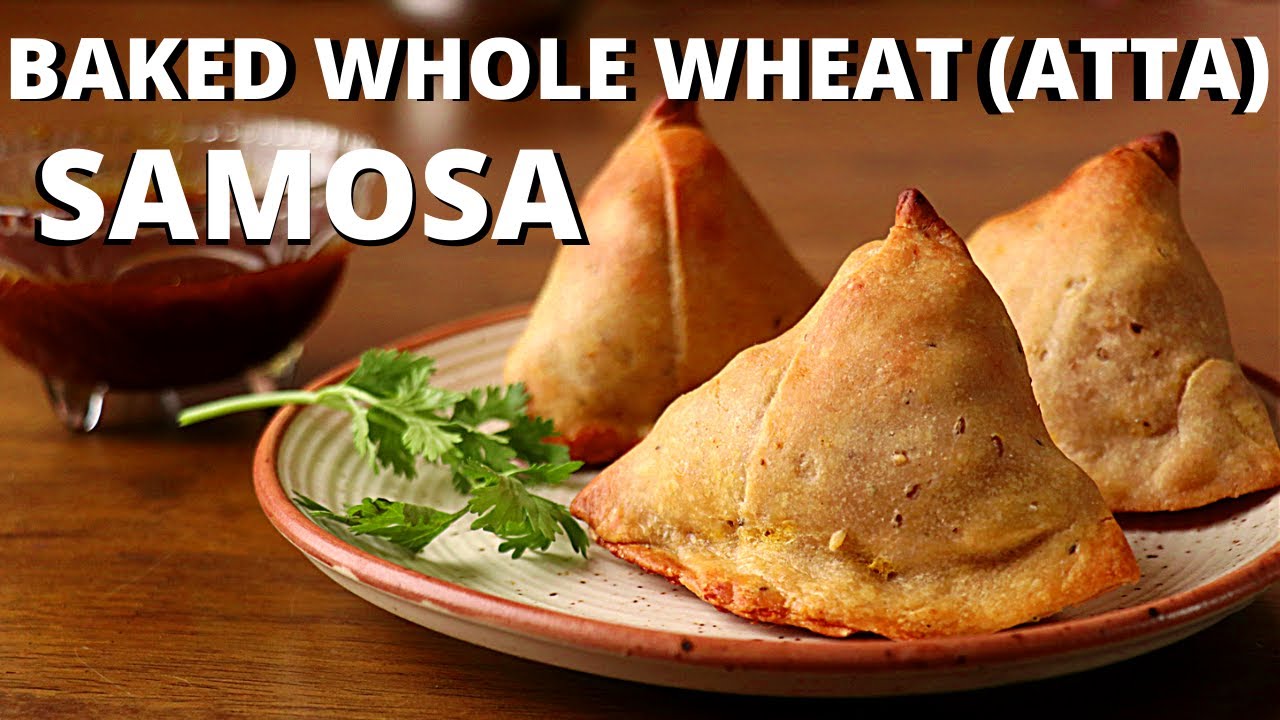 Whole Wheat Samosa Recipe | Baked Samosa | Healthy Samosa Recipe - YouTube