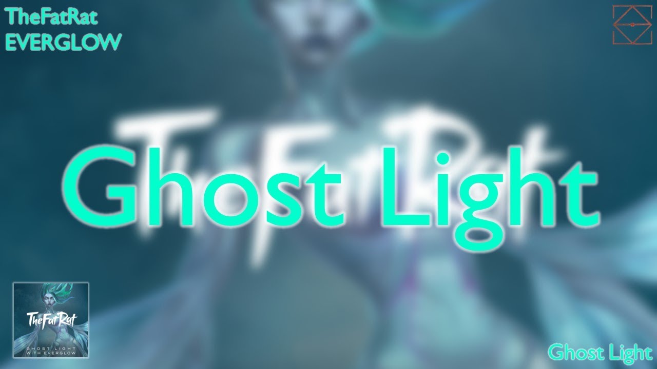 TheFatRat, EVERGLOW - Ghost Light - YouTube