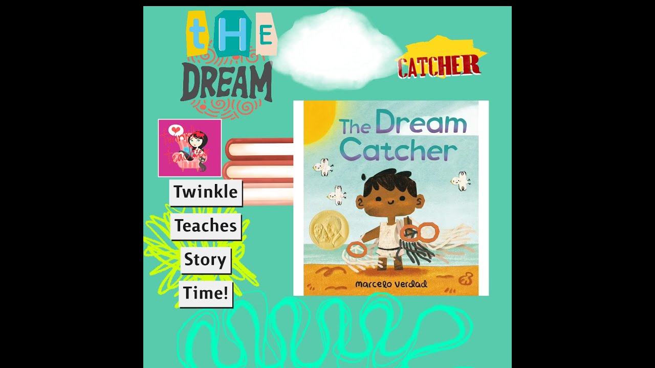 The Dream Catcher~Twinkle Teaches Story Time! - YouTube