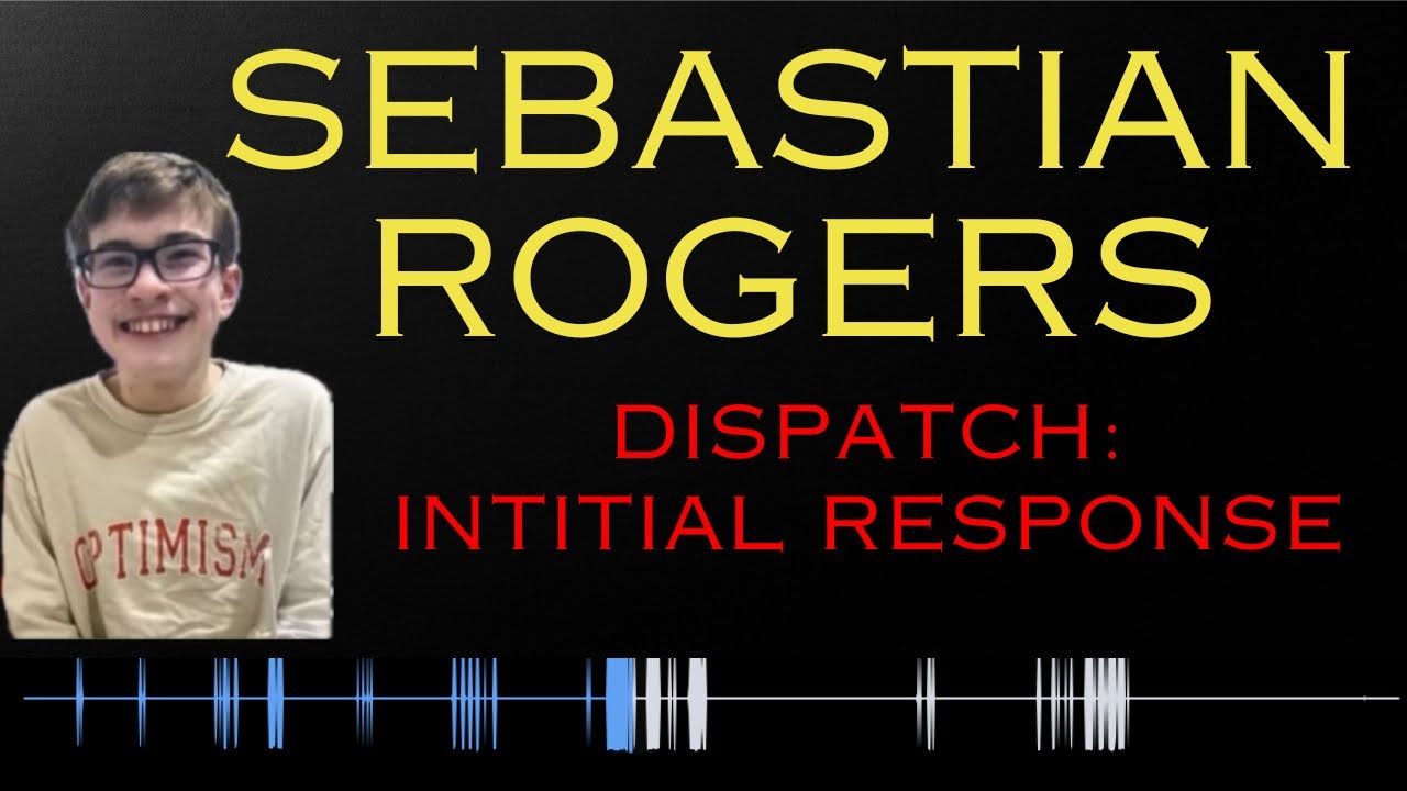 Dispatch Initial Response Audio | Sebastian Rogers - YouTube
