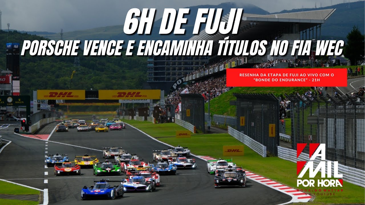 #FIAWEC #Endurance | RESENHA DAS 6H DE FUJI COM O "BONDE DO ENDURANCE ...
