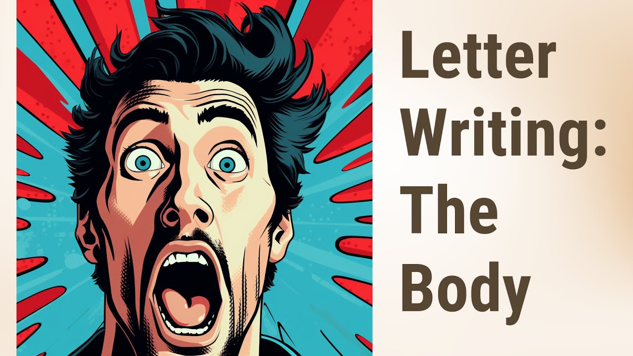 Mastering the Art of Letter Writing: The Body - YouTube