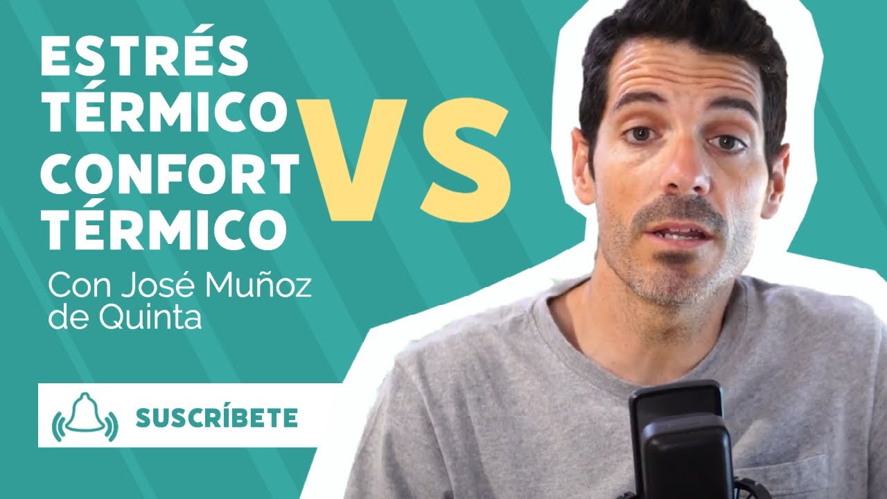 Diferencias entre Estrés Térmico y Confort Térmico | Serpresur - YouTube