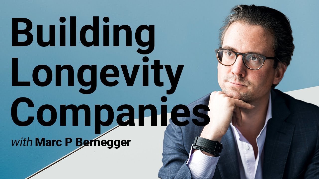 Making longevity tangible for everybody as soon as possible with Marc P Bernegger - YouTube