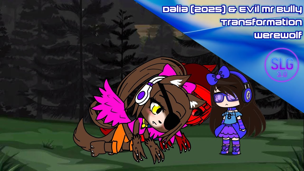 Dalia (2025) & Evil Mr Bully Transformation Werewolf - YouTube