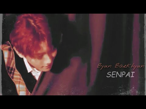 byun baekhyun | senpai