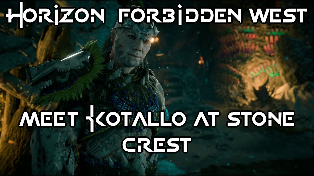Horizon Forbidden West – The Broken Sky – Meet Kotallo at Stone Crest ...