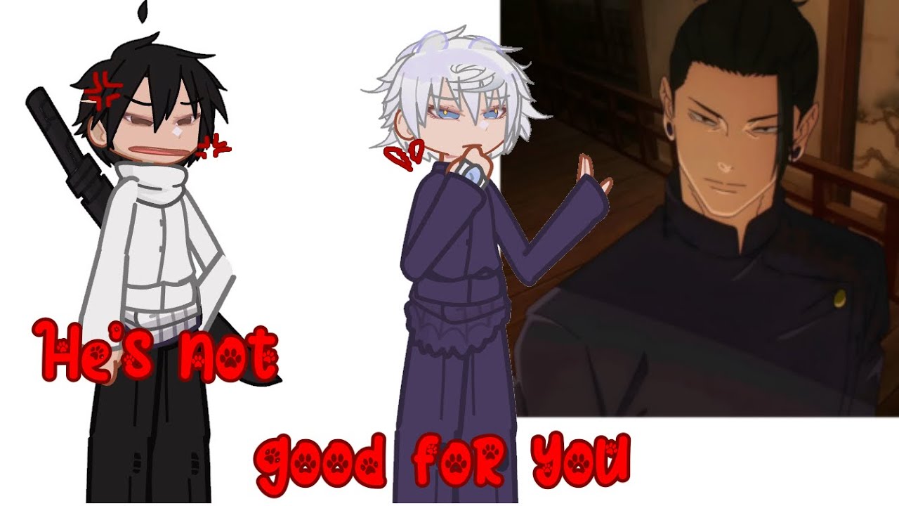 He’s not good for you || SATOSUGU/GEGO || 💢 || GL2 || ft; Yuta ...