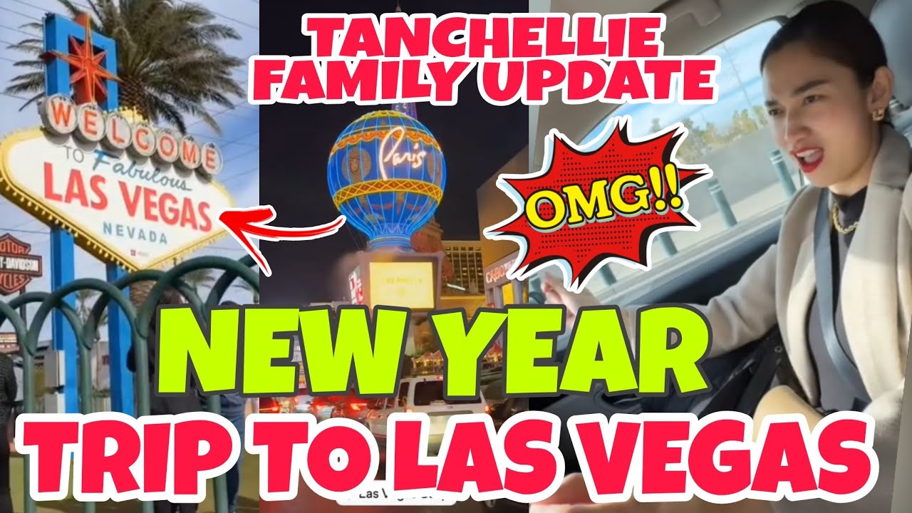 TANCHELLIE FAMILY UPDATE | OMG TRIP TO LAS VEGAS SILA SILA.. LOOK PROUD ...