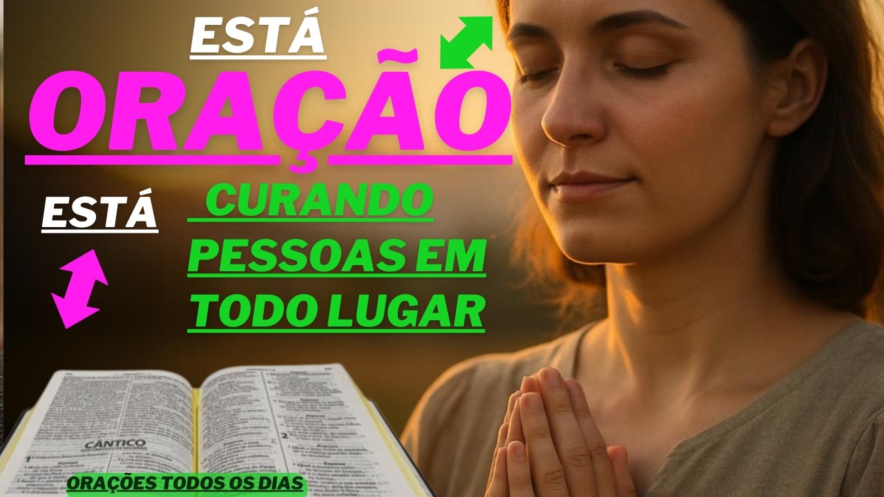 Esta Oração Está Curando Pessoas em Todo Lugar Oração de Cura Imediata ...
