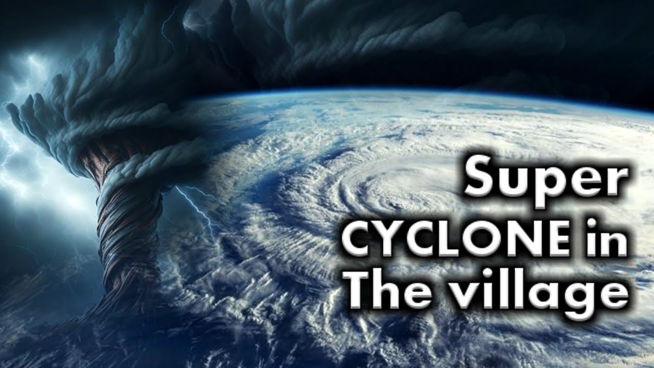 Super Cyclone in the village | ঘূর্ণিঝড়ে গ্রামের অবস্থা। ঘূর্ণিঝড় ...