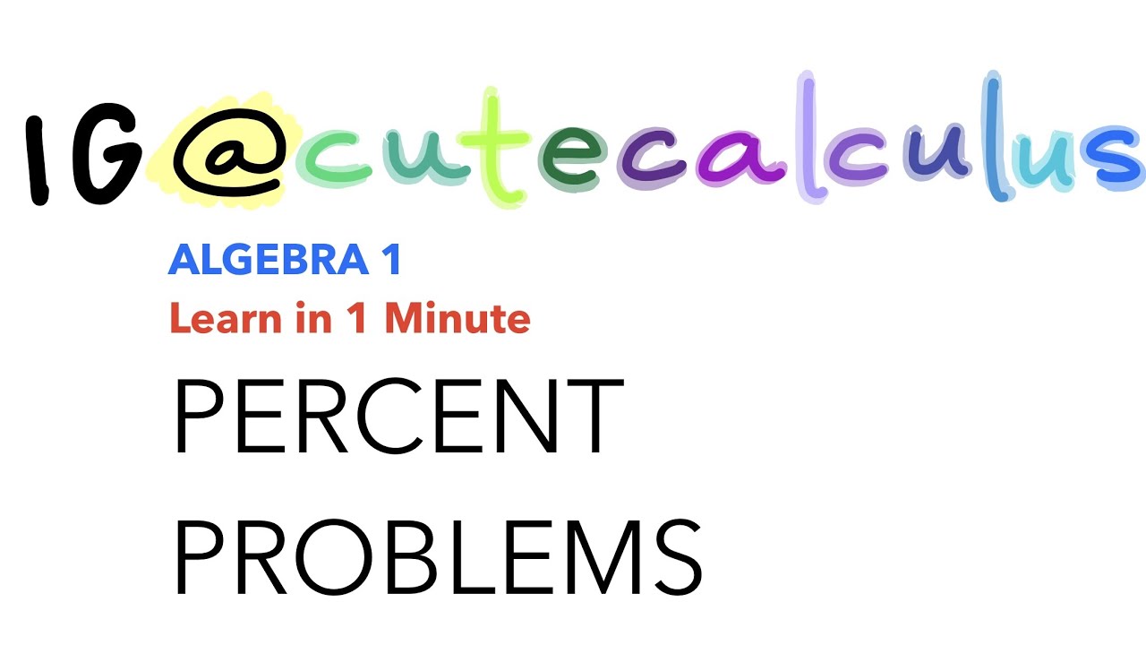Learn in 1 MINUTE! - Algebra 1 PERCENT PROBLEMS by April Terrazas ...