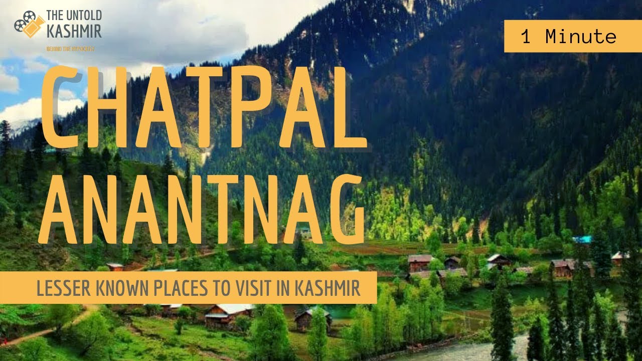 CHATPAL ANANTNAG | Lesser Known Places to Visit in Kashmir | # ...