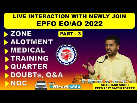 LIVE INTERACTION WITH EPFO EO AO BATCH 2022 | TRAINING MEDICAL ZONE NOC ...