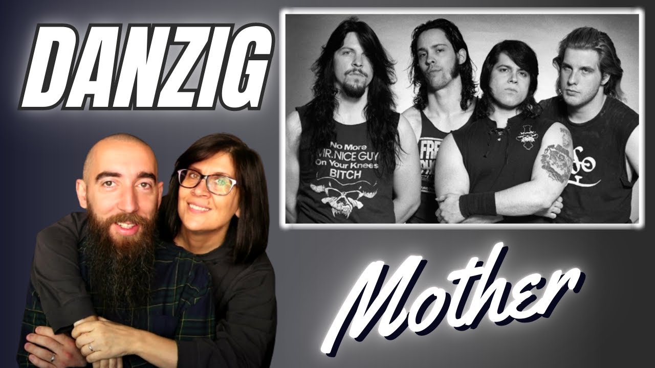 Danzig - Mother (REACTION) with my wife - YouTube