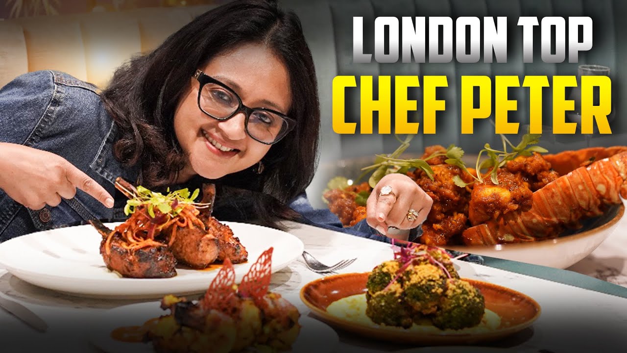 London Kahani Restraunt Feast | By Top Chef Peter Joseph | Feast with a ...