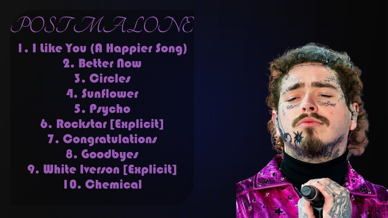 Post Malone ~ 🎵 Greatest Hits Full Album ~ Best Songs All Of Time 🎵 ...