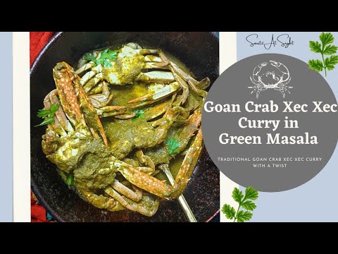 Goan Crab Xec Xec Curry in Green Masala| Crab Xec Xec Curry| Goan Crab ...
