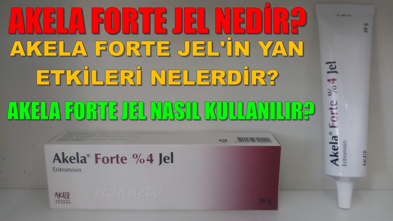 Akela Forte Jel Nedir? Akela Forte Jel'in Yan Etkileri Nelerdir? Akela Forte Jel Nasıl ...