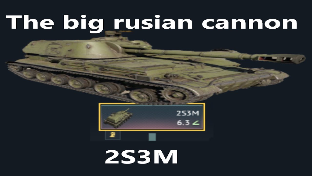 The big rusian cannon 2S3M | war thunder - YouTube